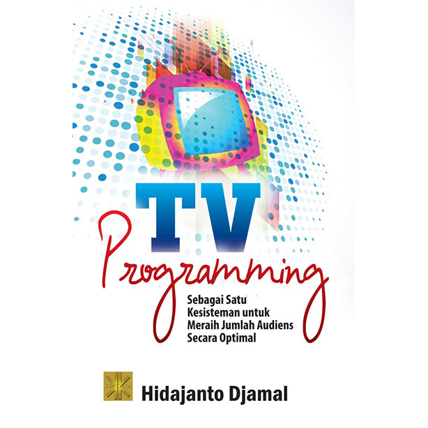 TV Programming Sebagai Kesisteman Untuk Meraih Jumlah Audiens Secara